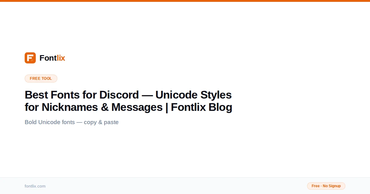Best Text Styles for Discord Nicknames & Bios | Fontlix Blog