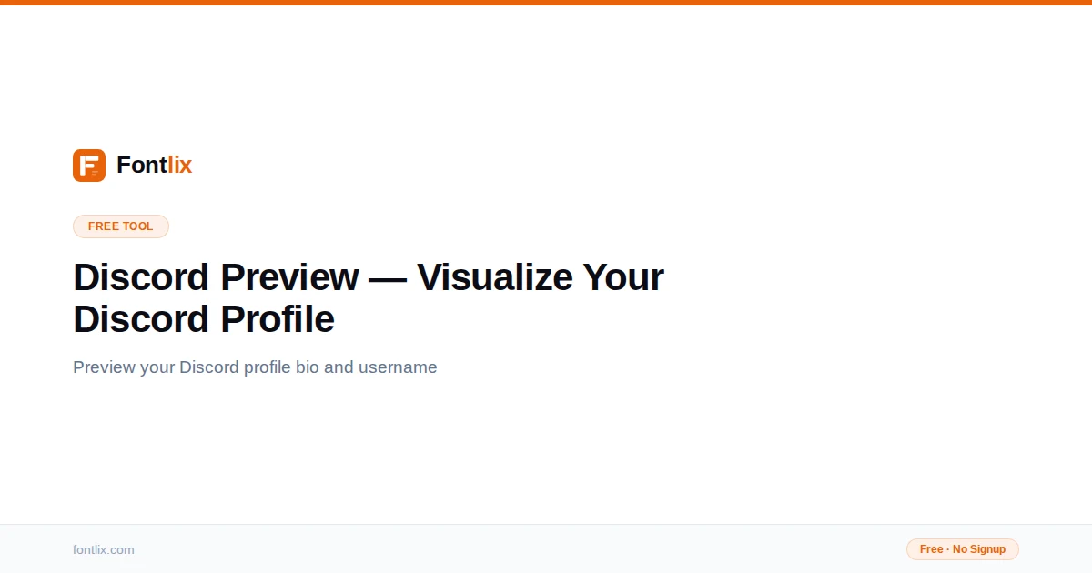 Discord Preview — Visualize Your Profile Before Posting | Fontlix