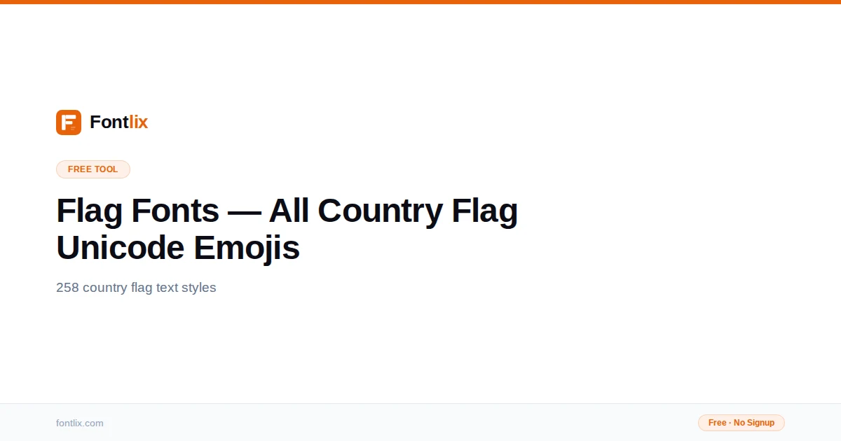 Flag Fonts — Country Flag Emoji for Any Text | Fontlix