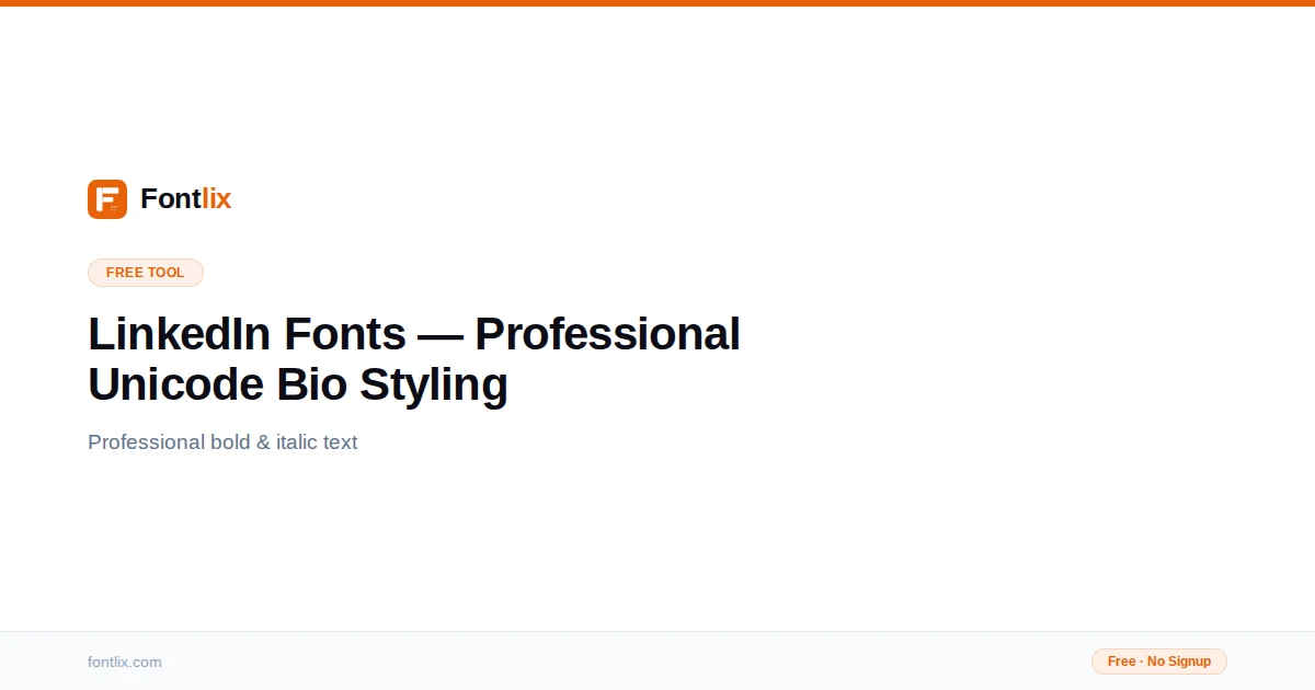 LinkedIn Fonts — Unicode Styles for Professional Profiles | Fontlix