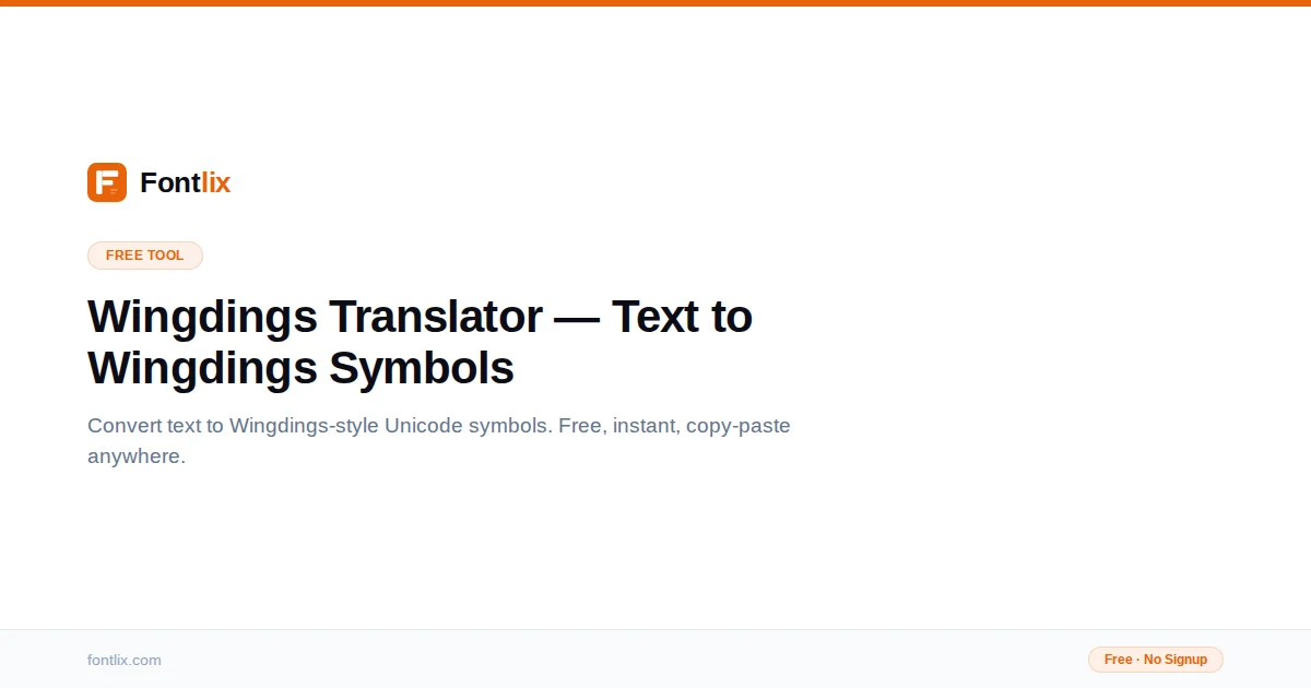 Wingdings Translator — Text to Wingdings Symbols | Fontlix